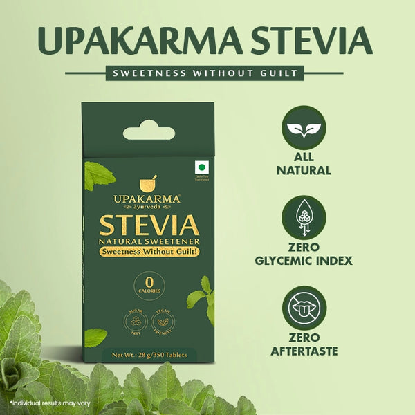 Stevia Tablets: Pure Sweetness Without Calories – Upakarma Ayurveda
